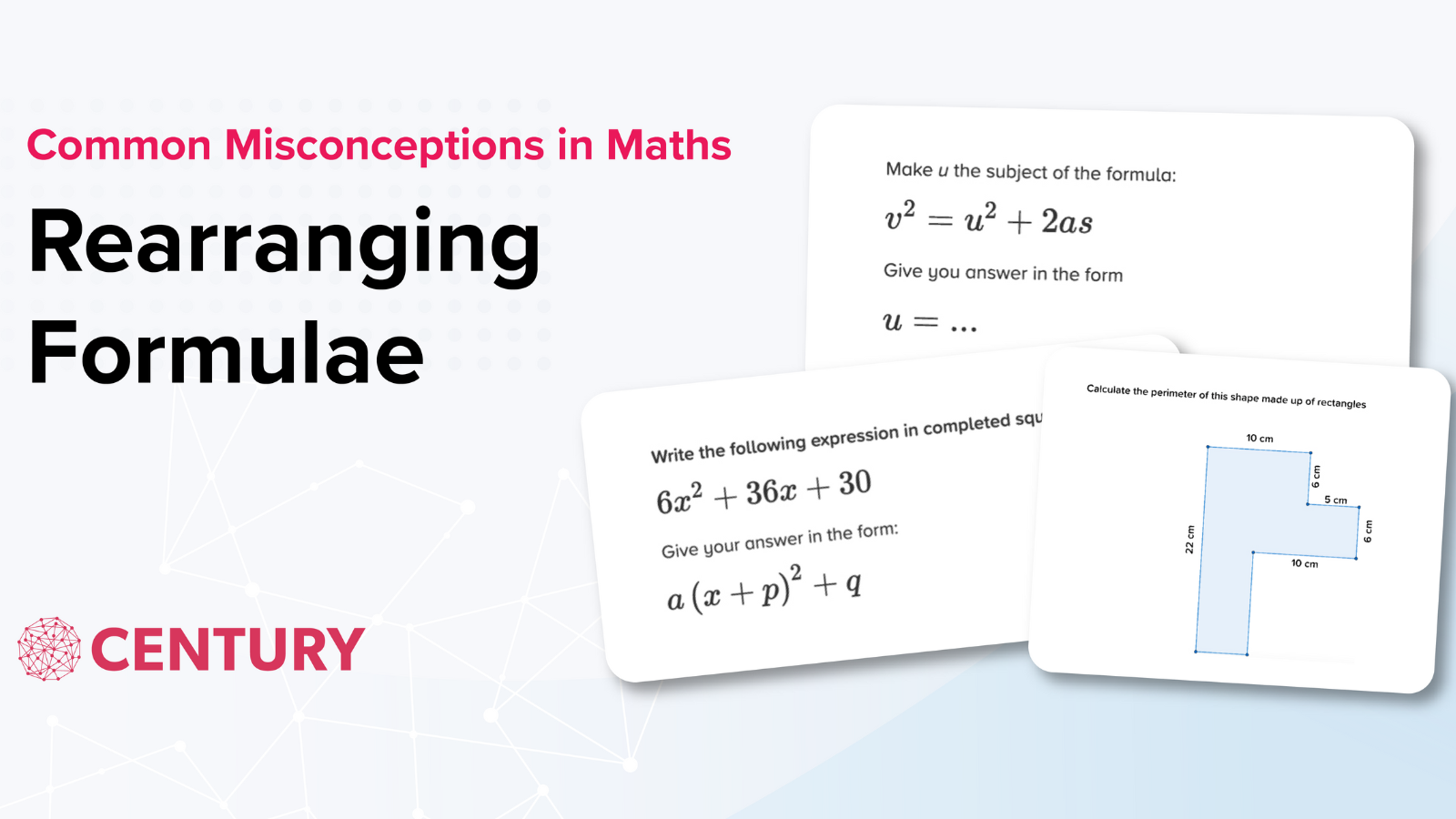 Common Misconceptions in Maths: Rearranging Formulae - CENTURY