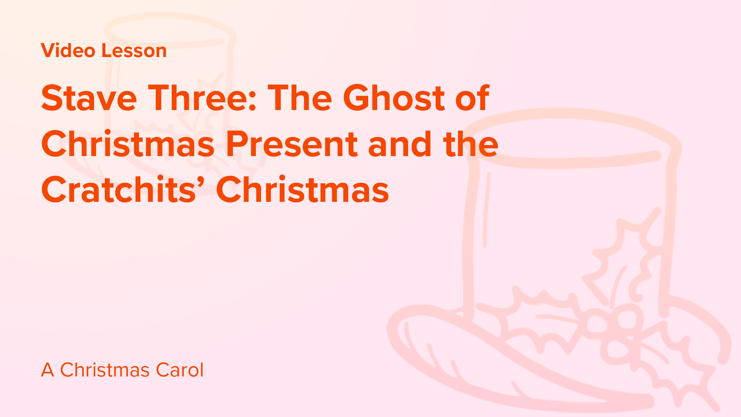 Stave Three: The Ghost of Christmas Present and the Cratchits ...