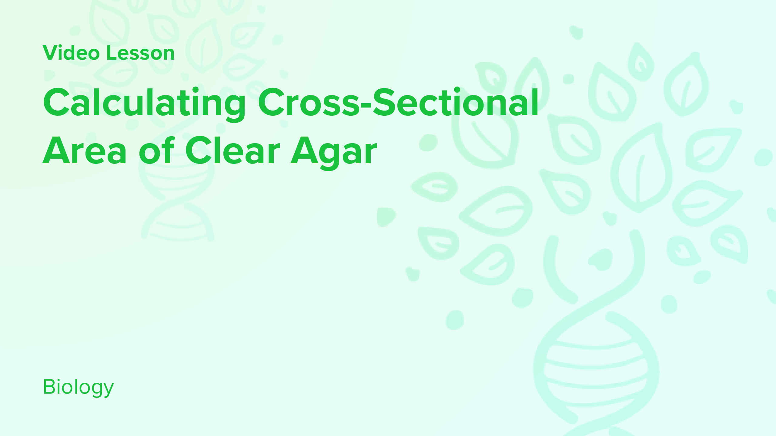 Calculating Cross-Sectional Area of Clear Agar - CENTURY