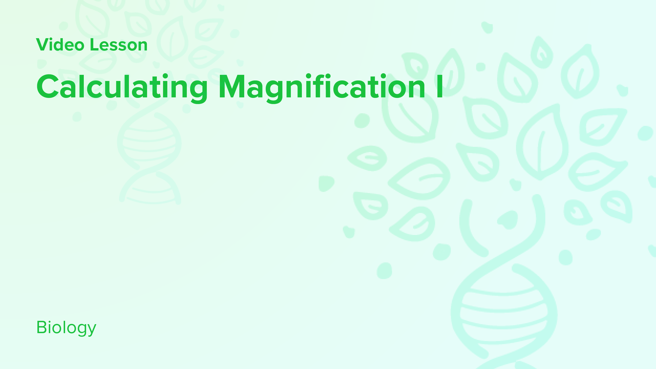 Calculating Magnification I - CENTURY