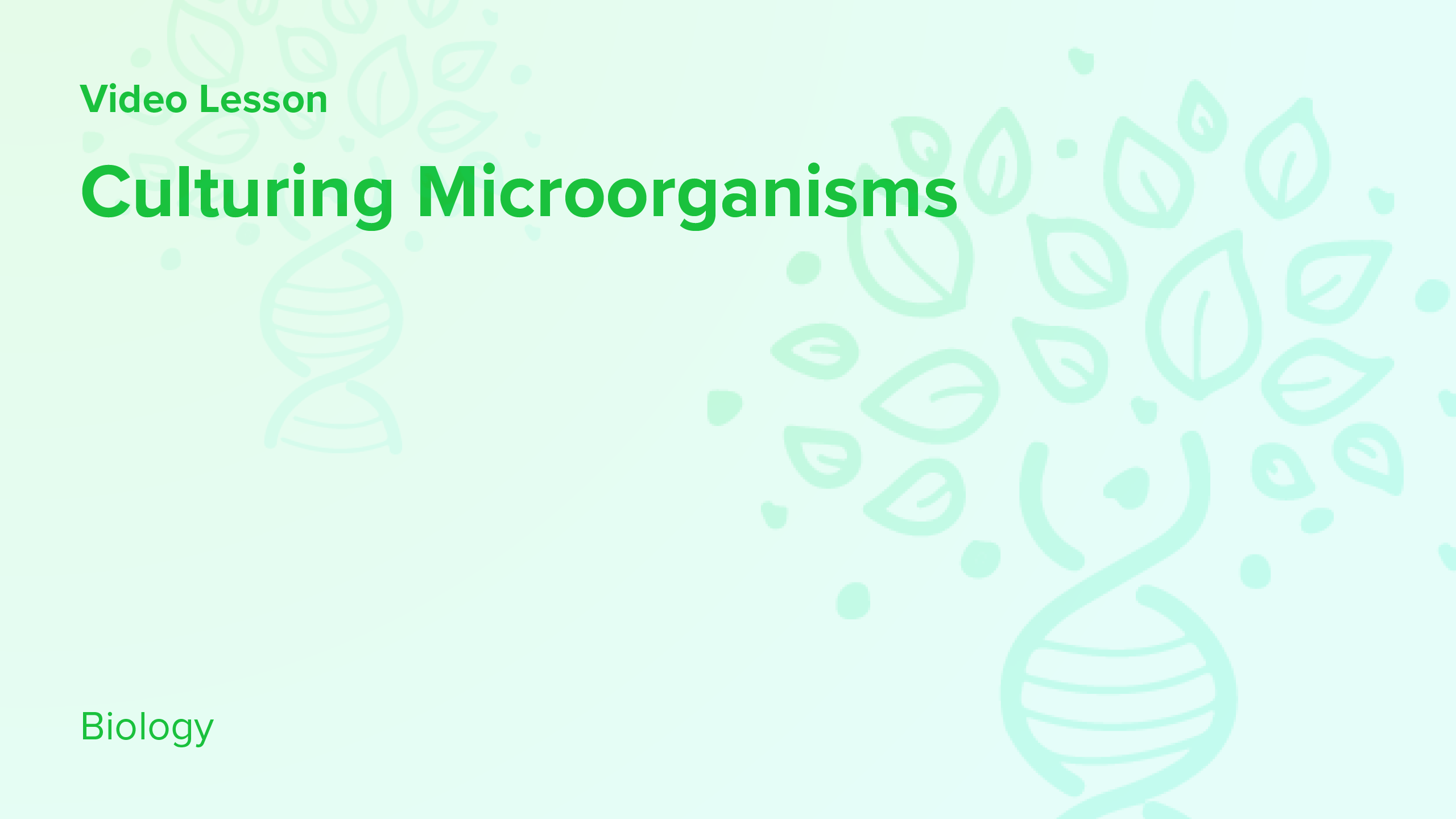 Culturing Microorganisms - CENTURY