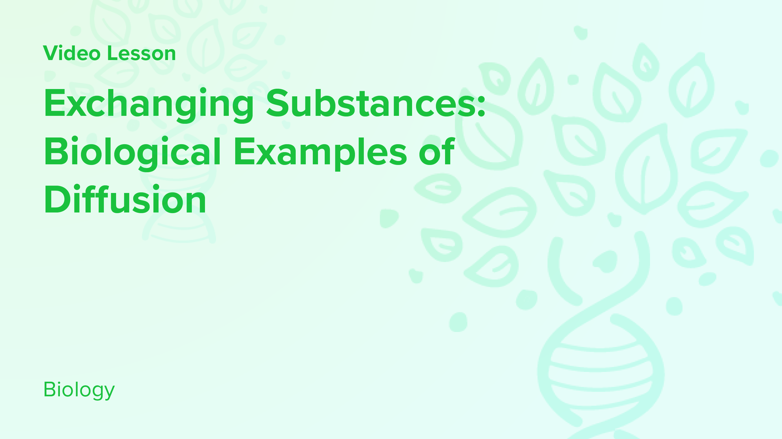 Exchanging Substances: Biological Examples of Diffusion - CENTURY