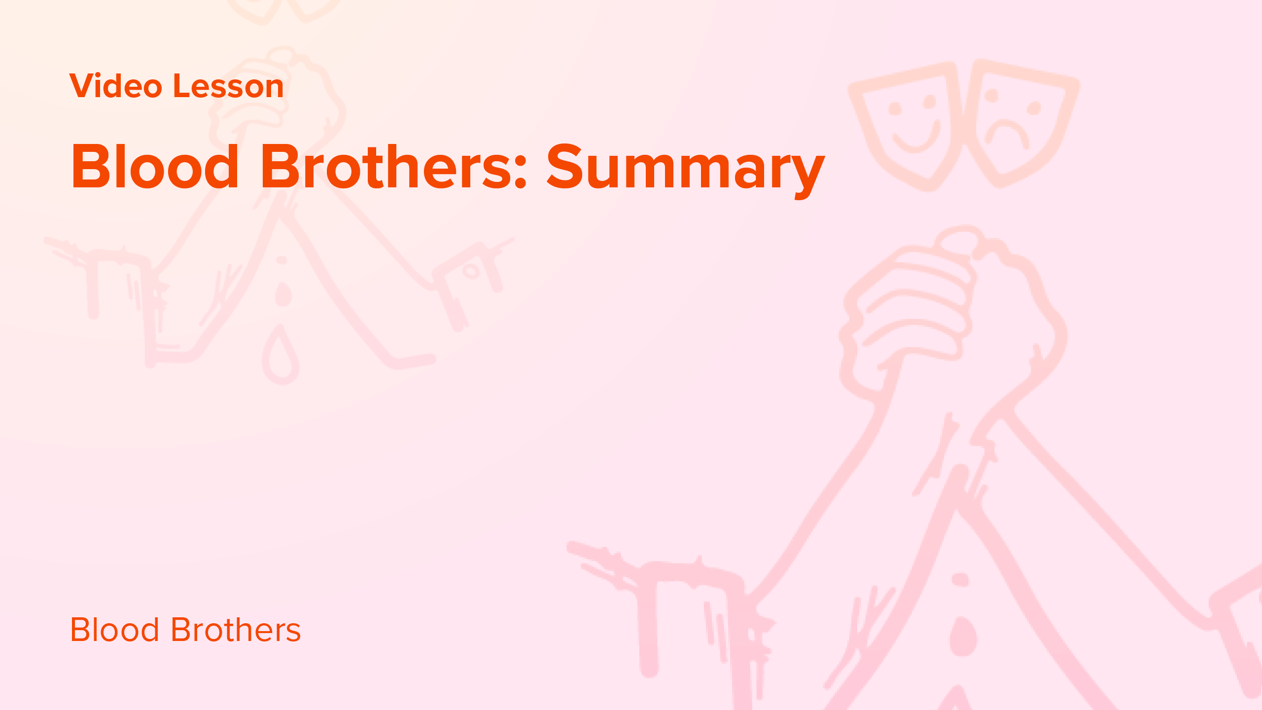 Blood Brothers: Summary - CENTURY