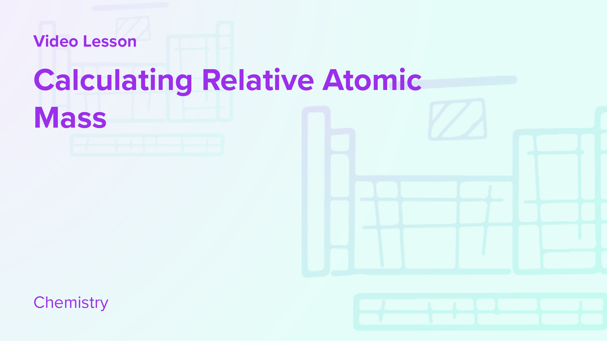 Calculating Relative Atomic Mass - CENTURY