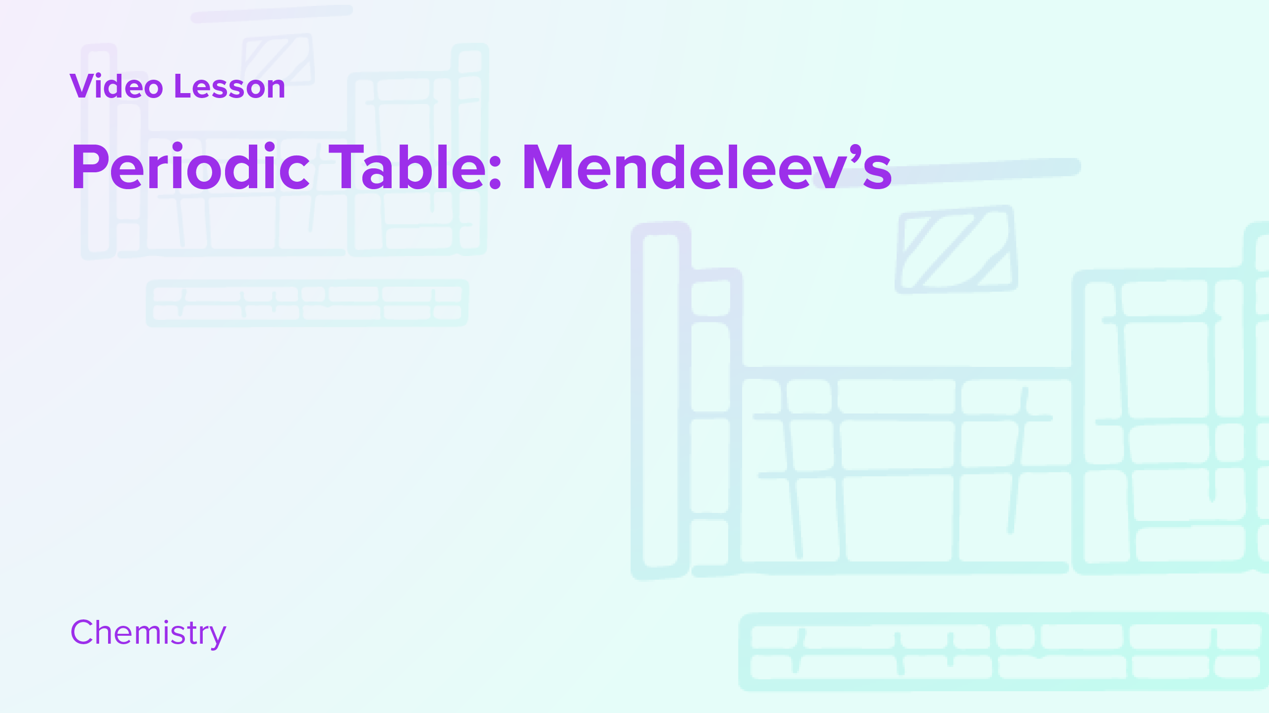 Periodic Table: Mendeleev's - CENTURY