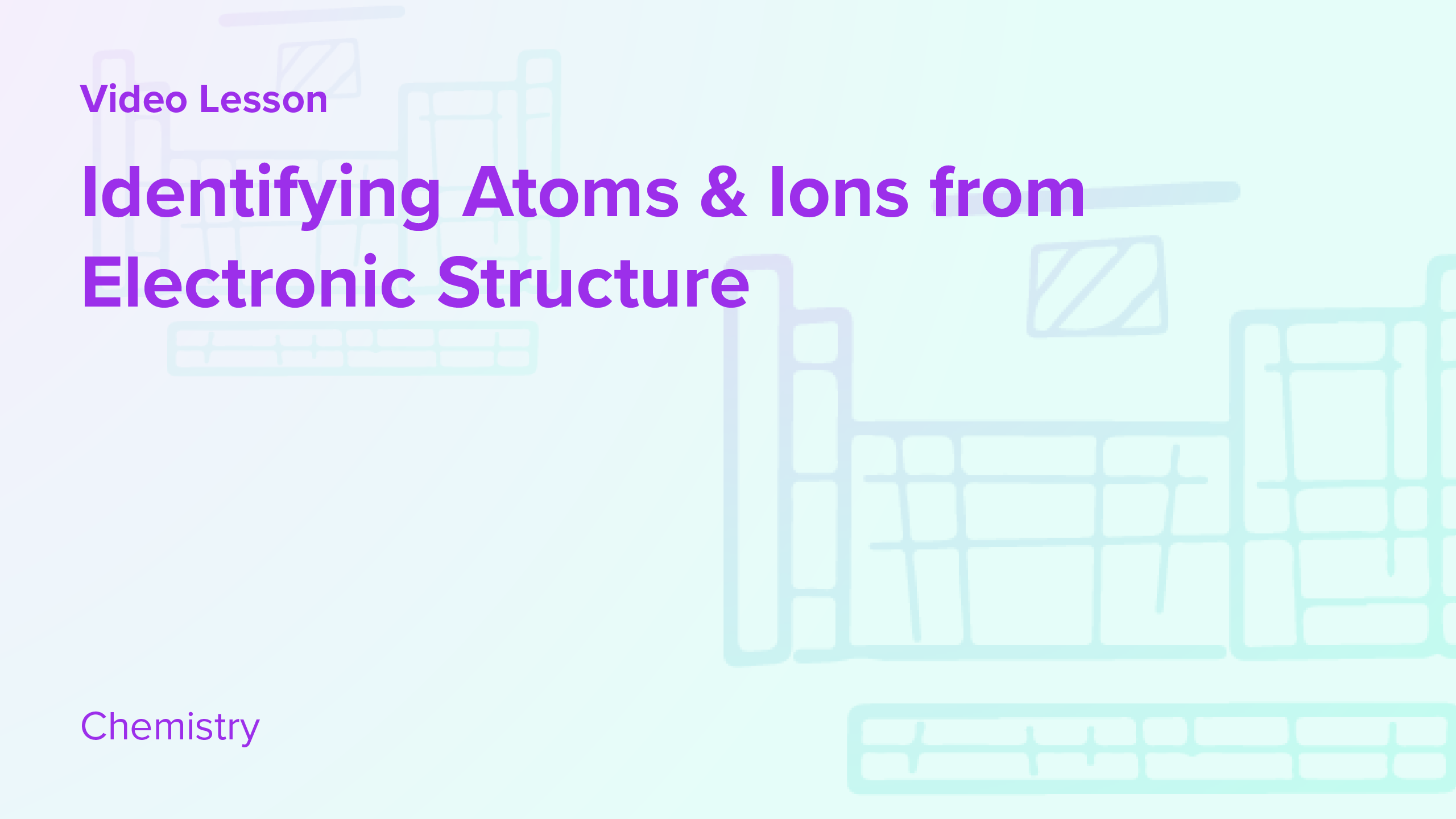 Identifying Atoms & Ions from Electronic Structure - CENTURY