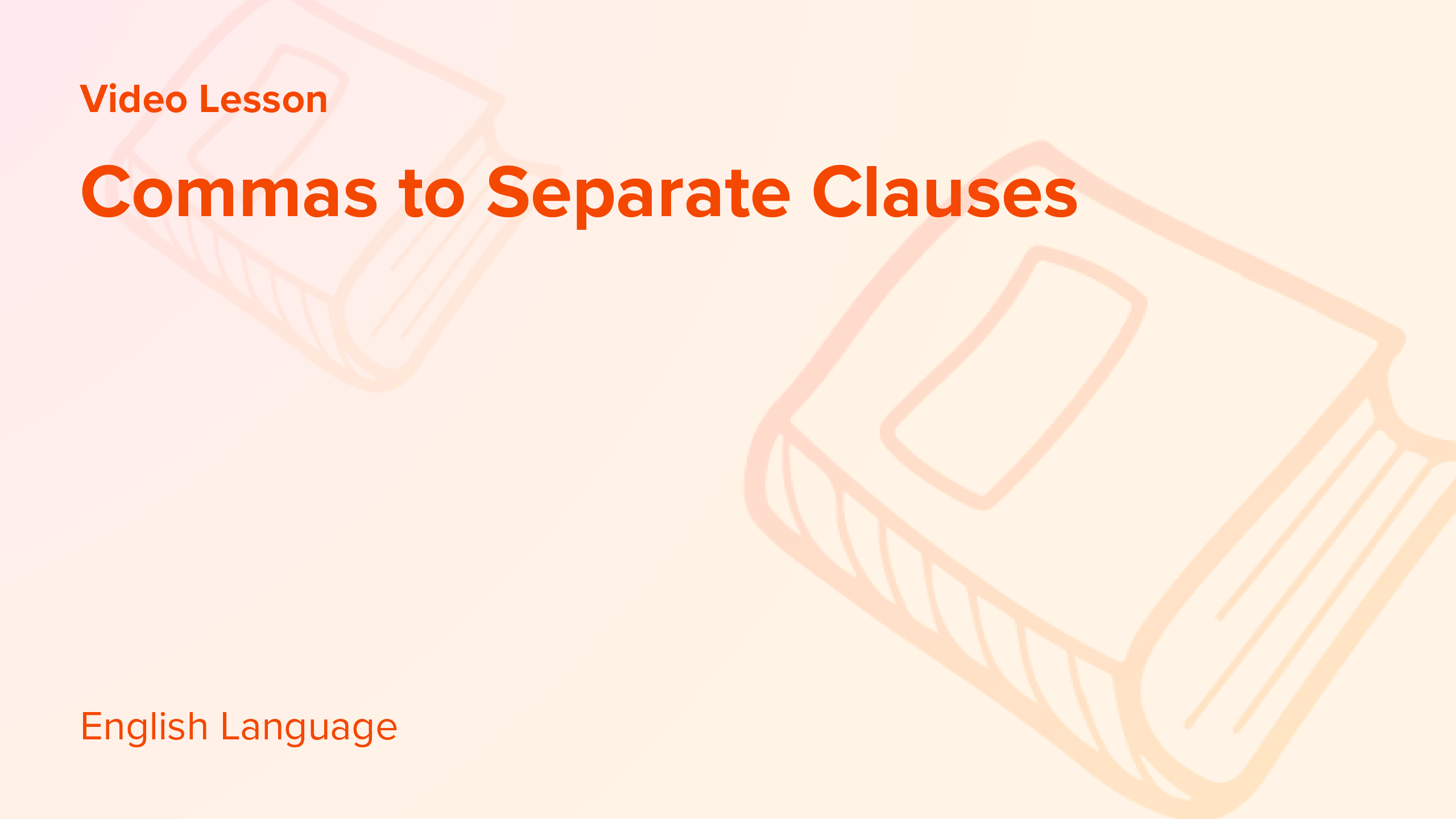 Commas to Separate Clauses - CENTURY