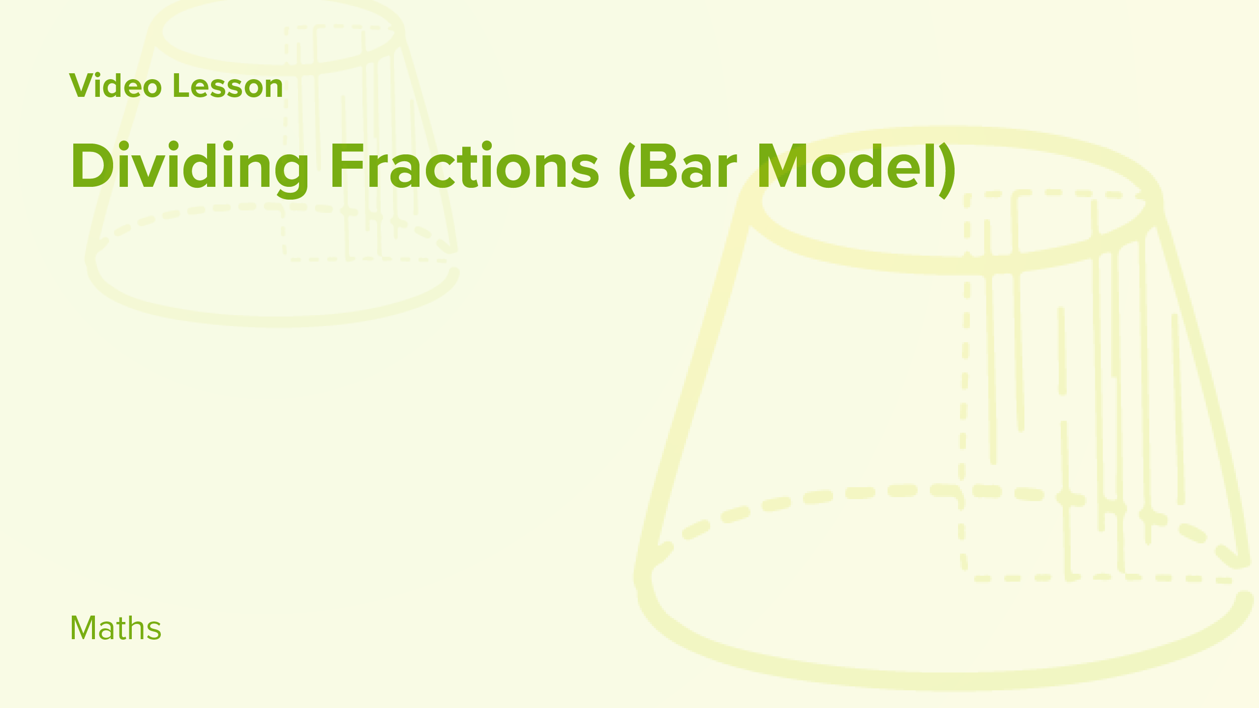 Dividing Fractions (Bar Model) - CENTURY