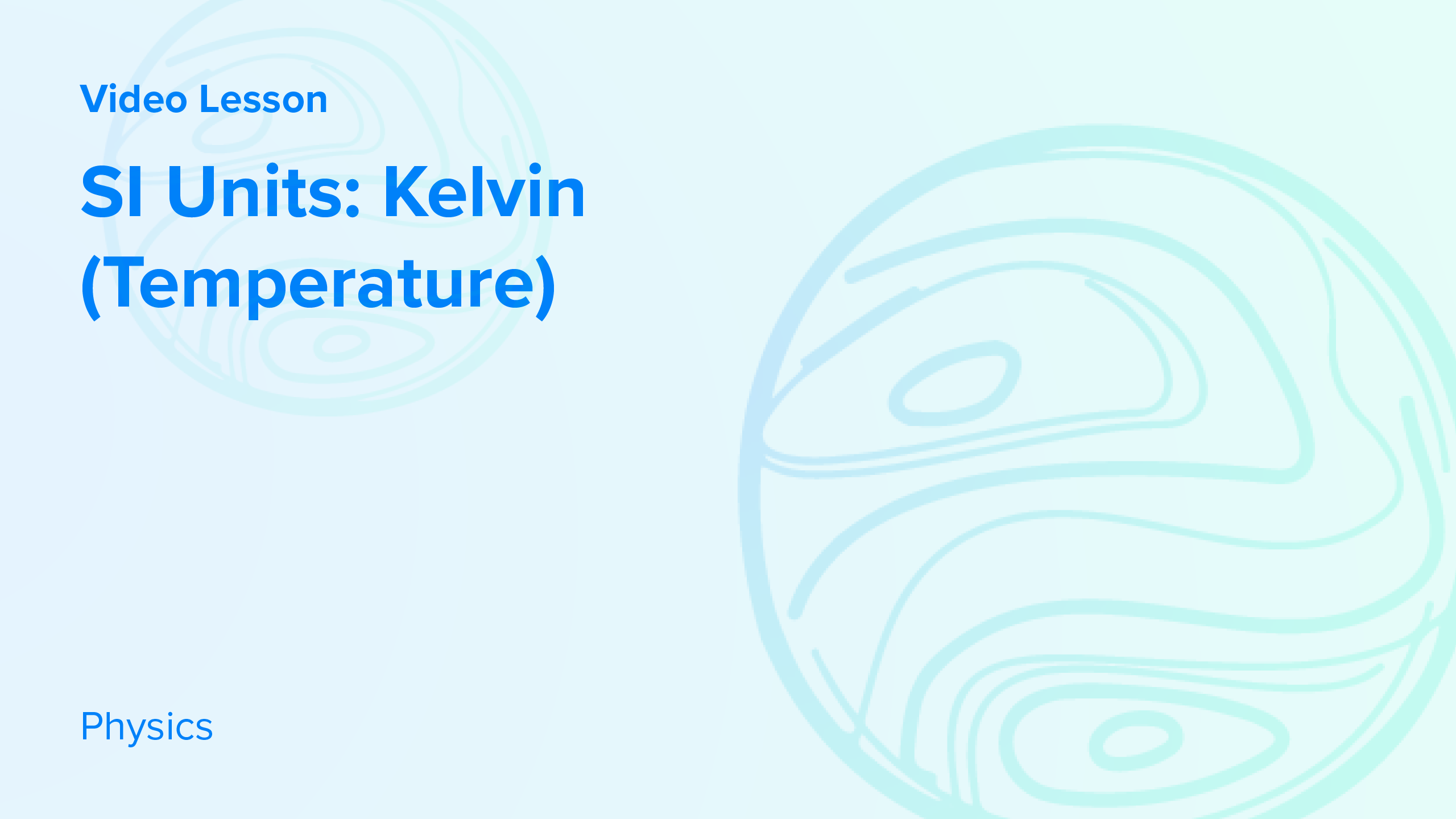 SI Units: Kelvin (Temperature) - CENTURY