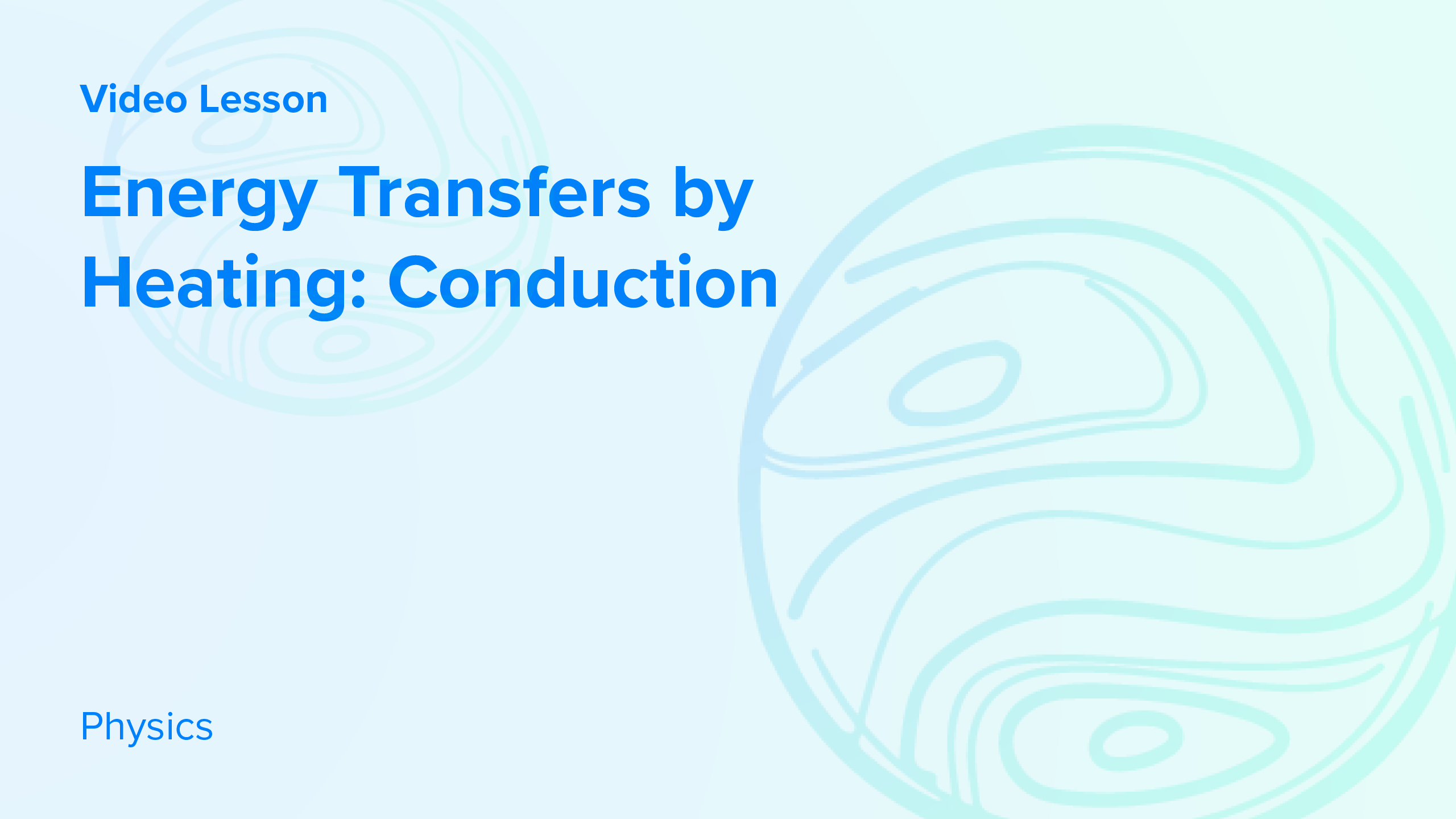 Energy Transfers by Heating: Conduction - CENTURY