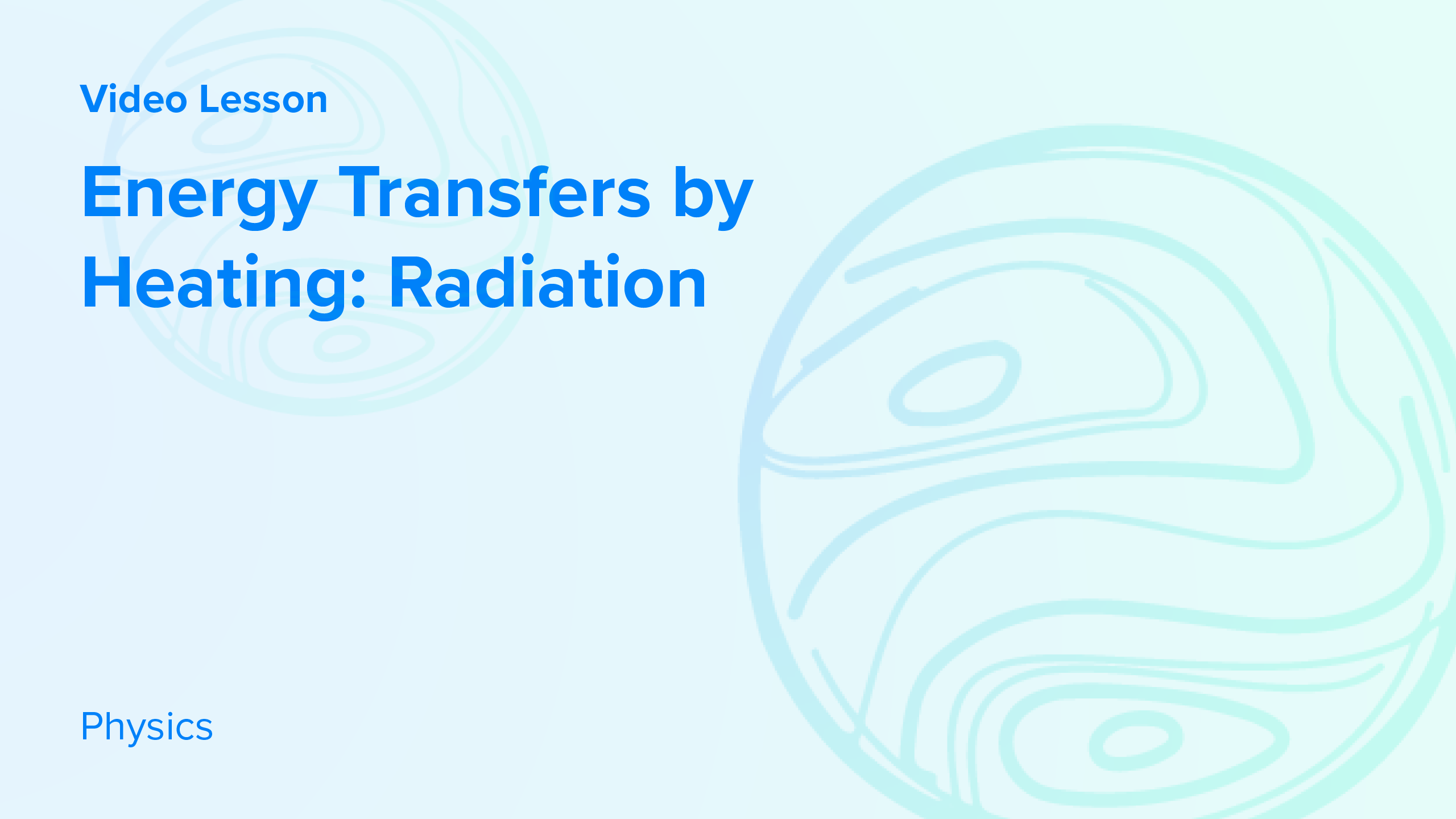 Energy Transfers by Heating: Radiation - CENTURY