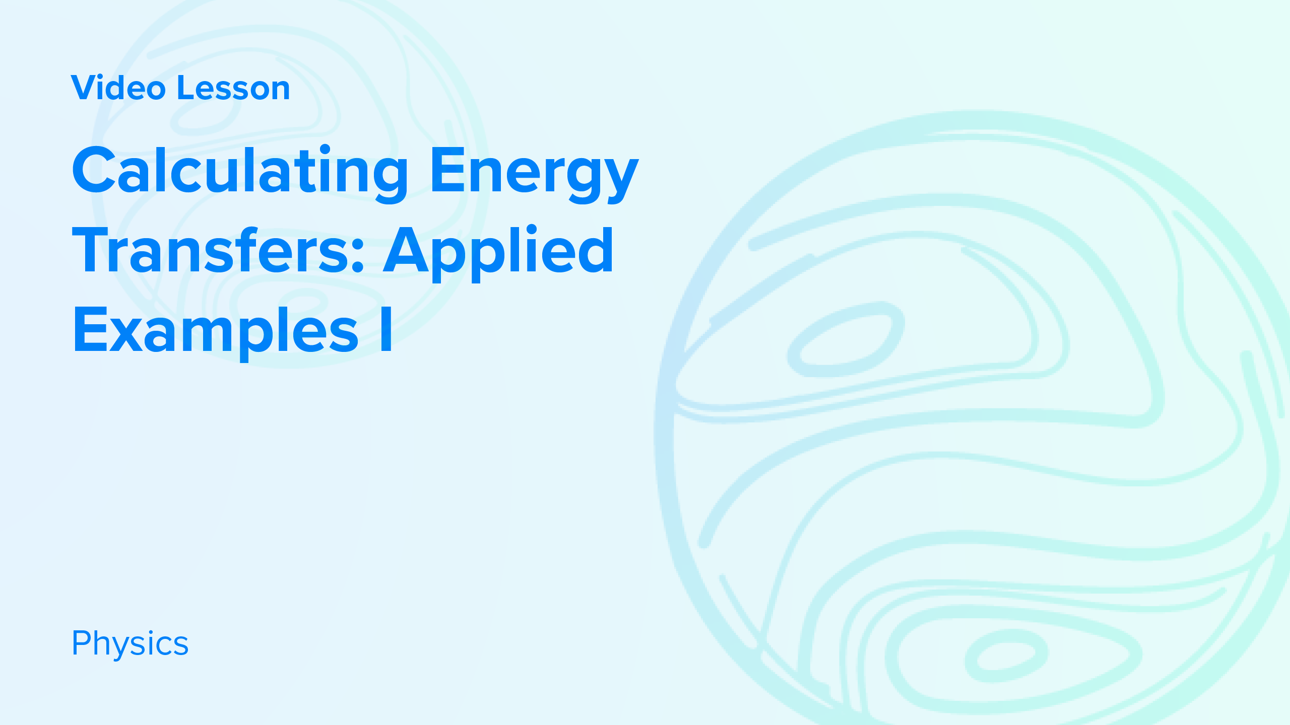 Calculating Energy Transfers: Applied Examples I - CENTURY