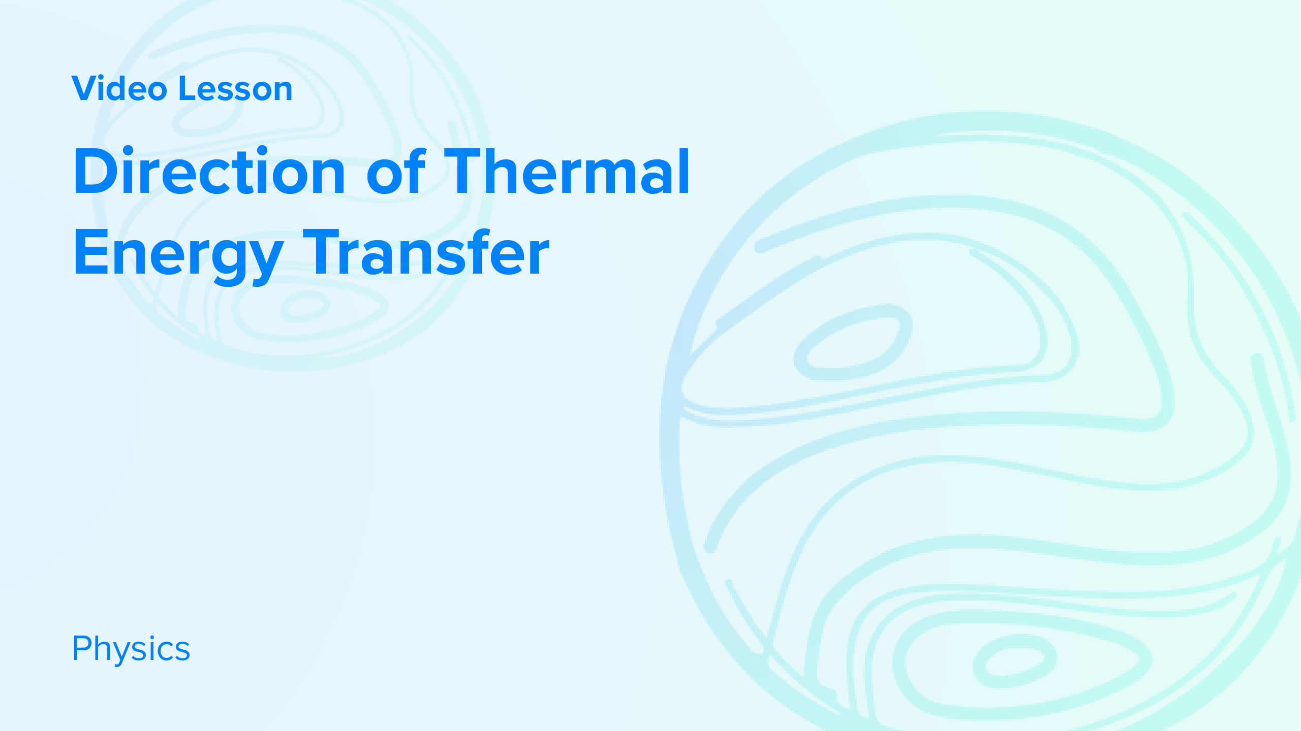 Direction of Thermal Energy Transfer - CENTURY