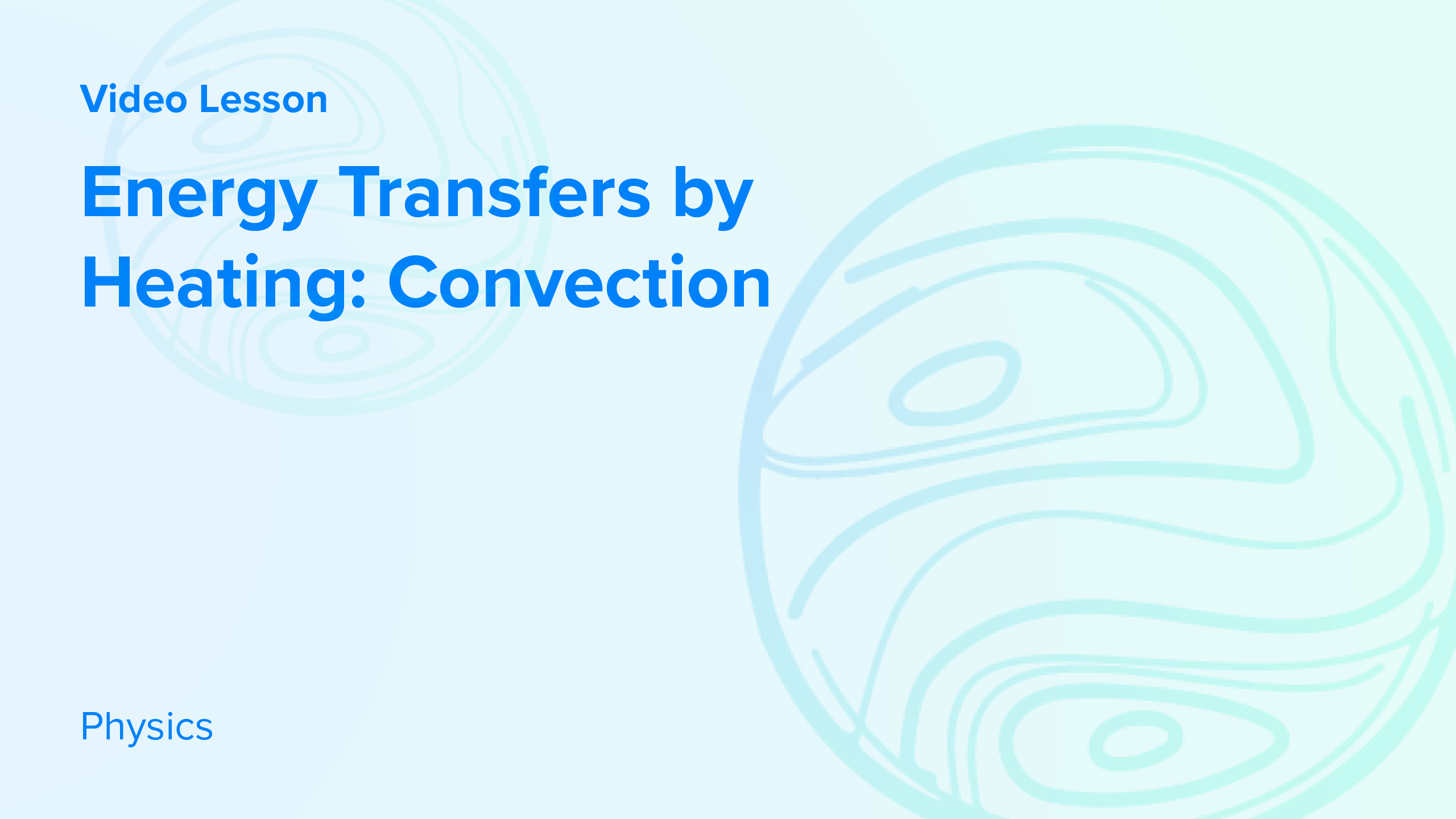 Energy Transfers by Heating: Convection - CENTURY