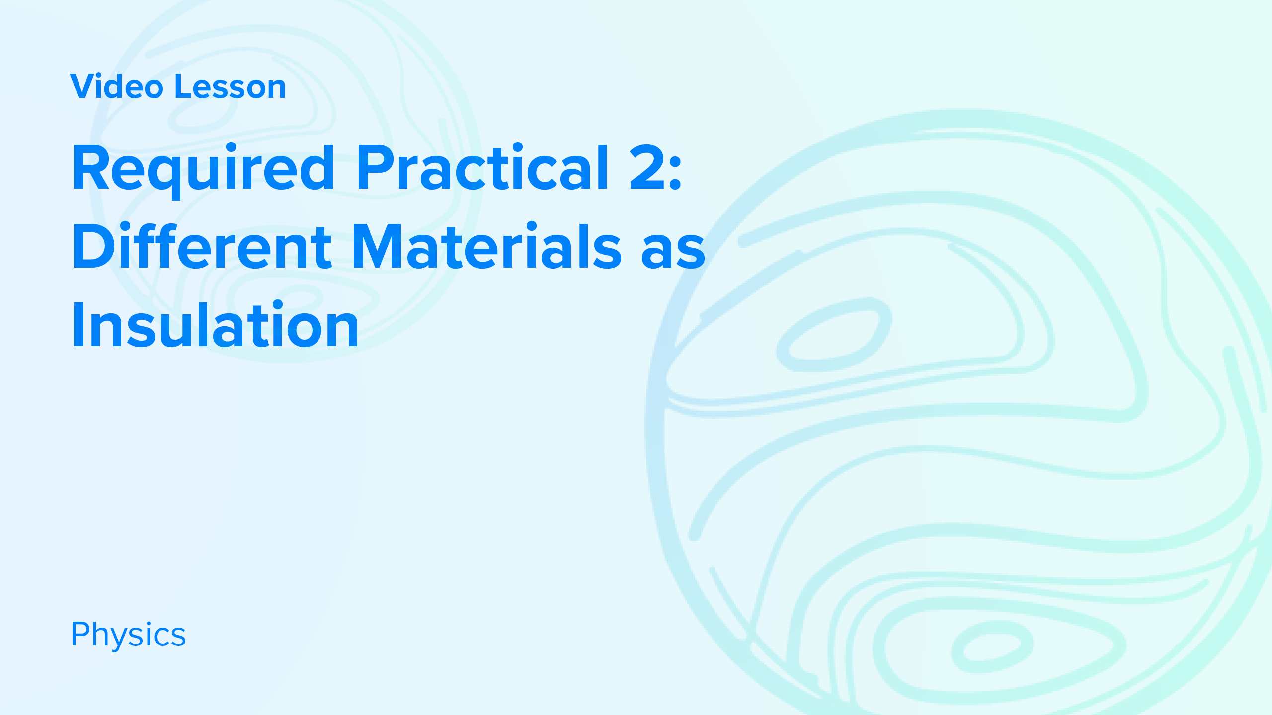 Required Practical 2: Different Materials as Insulation - CENTURY