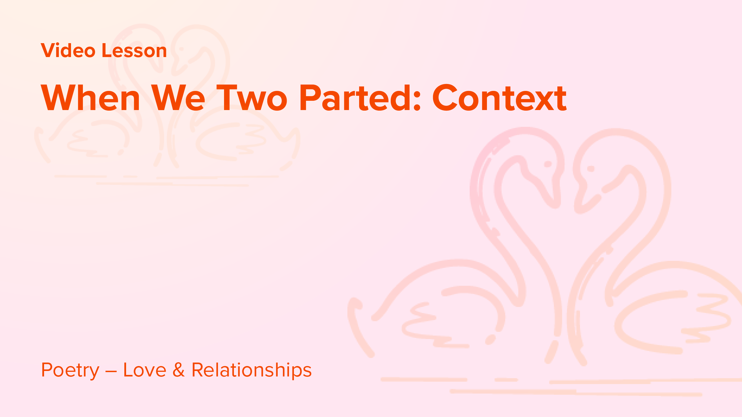 When We Two Parted: Context - CENTURY