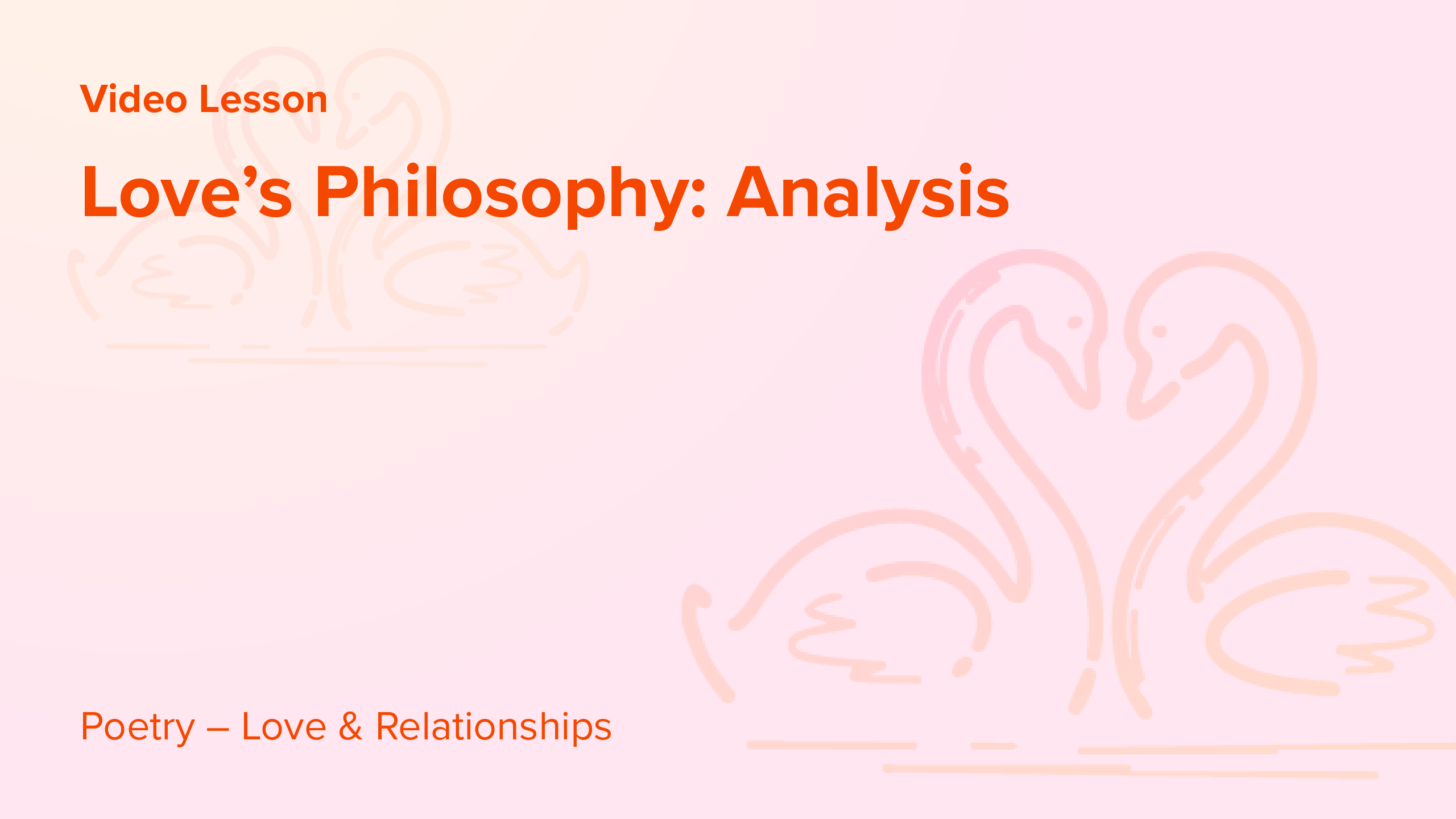 Love’s Philosophy: Analysis - CENTURY