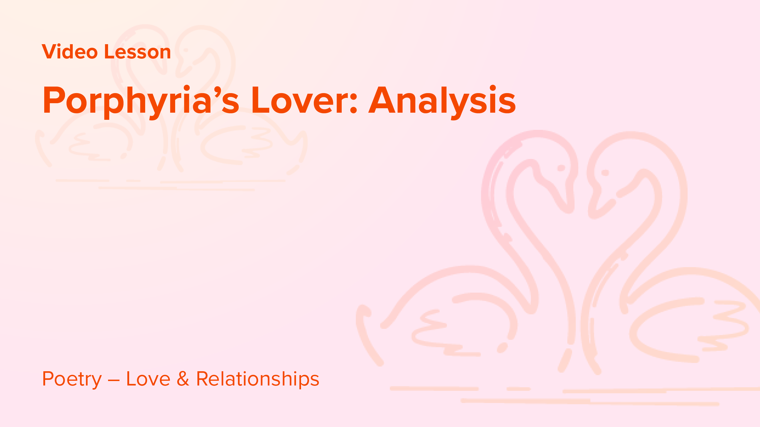 Porphyria’s Lover: Analysis - CENTURY