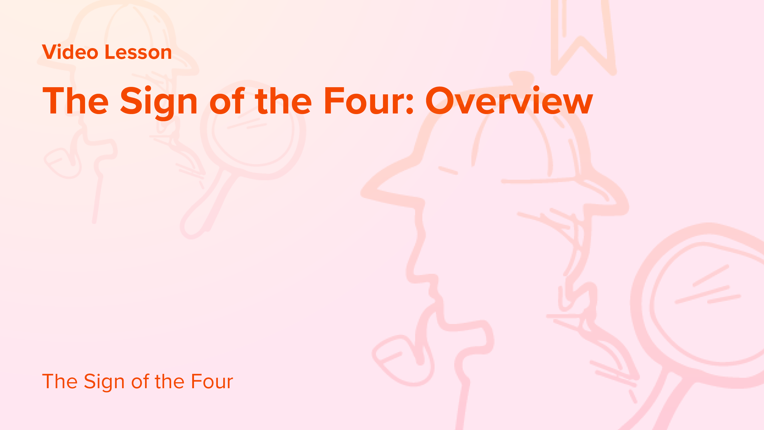 The Sign of the Four: Overview - CENTURY
