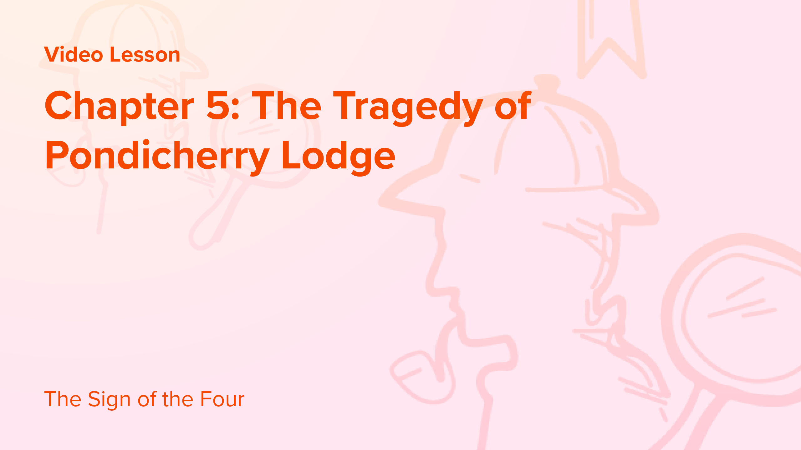 Chapter 5: The Tragedy of Pondicherry Lodge - CENTURY