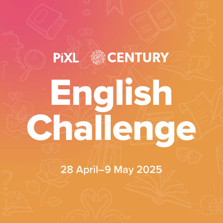 CENTURY + PiXL English Challenge - CENTURY